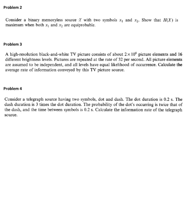 Solved Consider a binary memoryless source X with two | Chegg.com