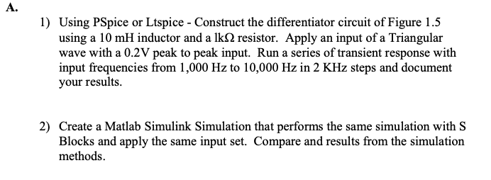 A. 1) Using PSpice or Ltspice - Construct the | Chegg.com