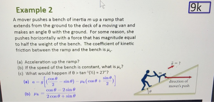 Solved Example 2 A mover pushes a bench of inertia m up a | Chegg.com