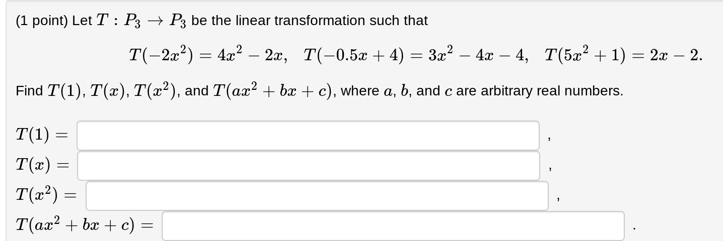 Solved (1 point) Let T:P3→P3 be the linear transformation | Chegg.com