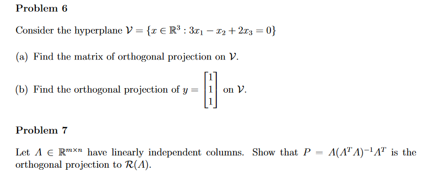 Solved Consider the hyperplane V={x∈R3:3x1−x2+2x3=0} (a) | Chegg.com