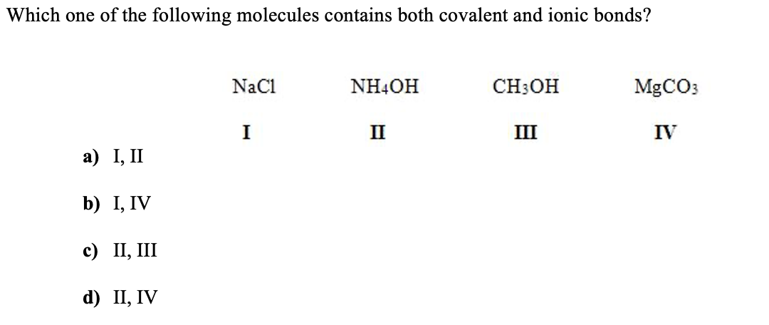 Solved Which one of the following molecules contains both | Chegg.com