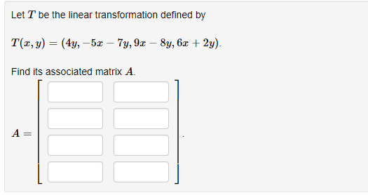 Solved Let T be the linear transformation defined by | Chegg.com