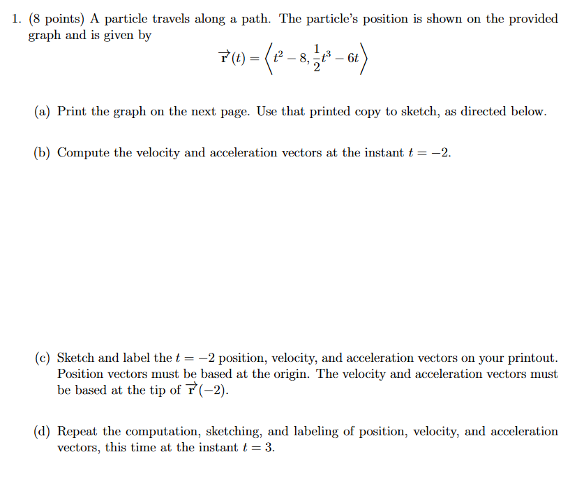 1. (8 points) A particle travels along a path. The | Chegg.com