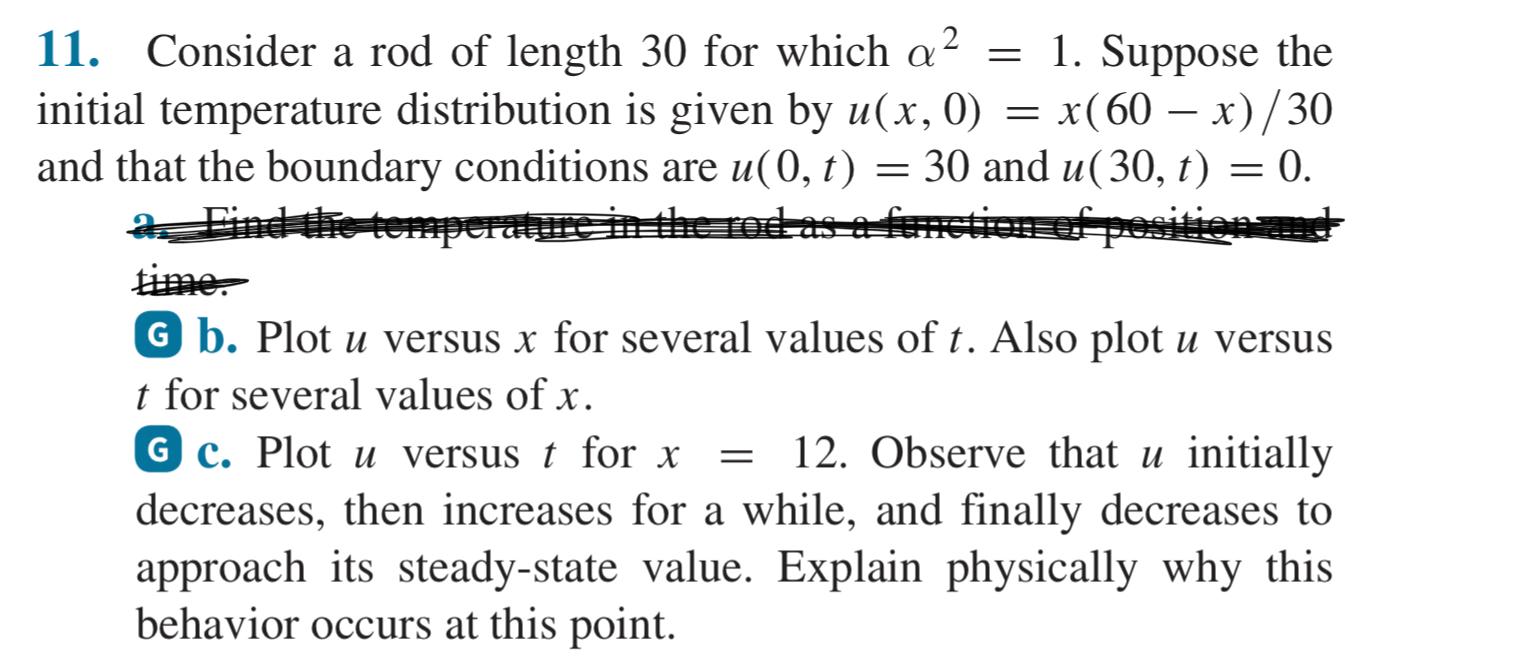 Solved 11. Consider a rod of length 30 for which a2 = 1. | Chegg.com