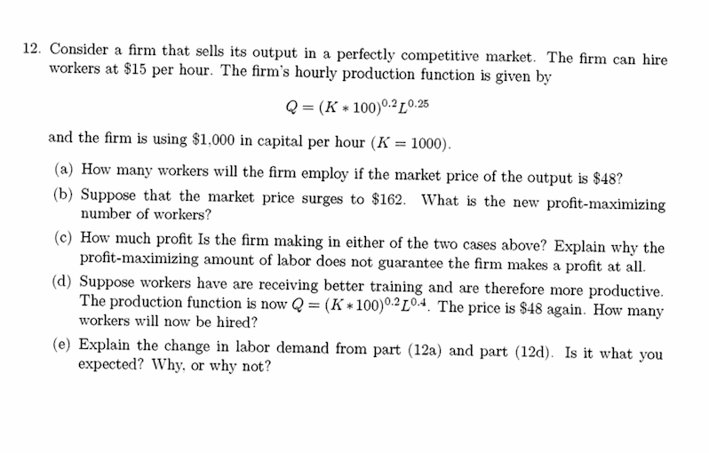 Solved 12. Consider a firm that sells its output in a | Chegg.com