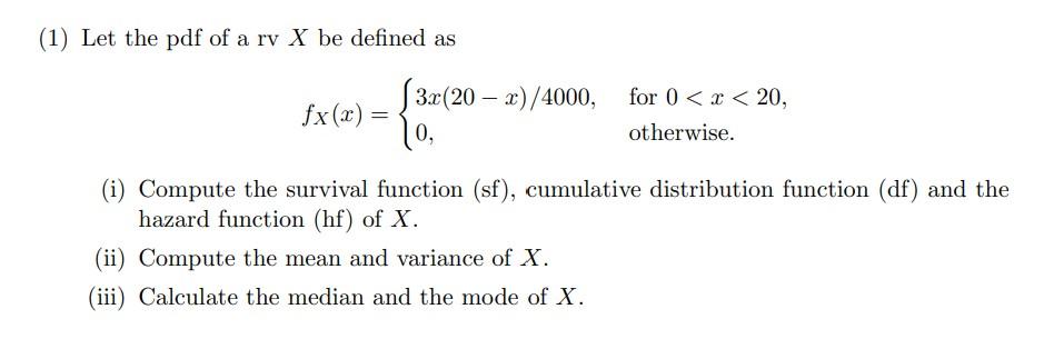 Solved (1) Let the pdf of a rv X be defined as | Chegg.com