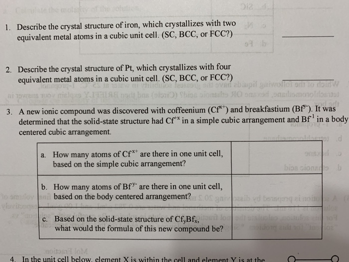 Solved Describe the crystal structure of iron, which | Chegg.com