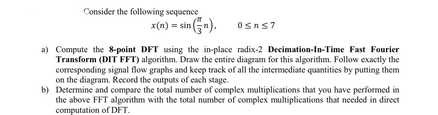 Solved Consider the following sequence x(n)=sin(3πn),0≤n≤7 | Chegg.com