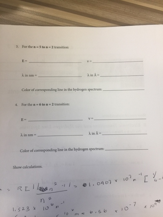 Solved For the n = 5 to n = 2 transition: E = ____ v = ____ | Chegg.com