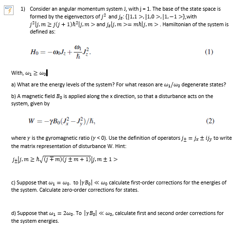 Solved 1) Consider an angular momentum system), with j = 1. | Chegg.com
