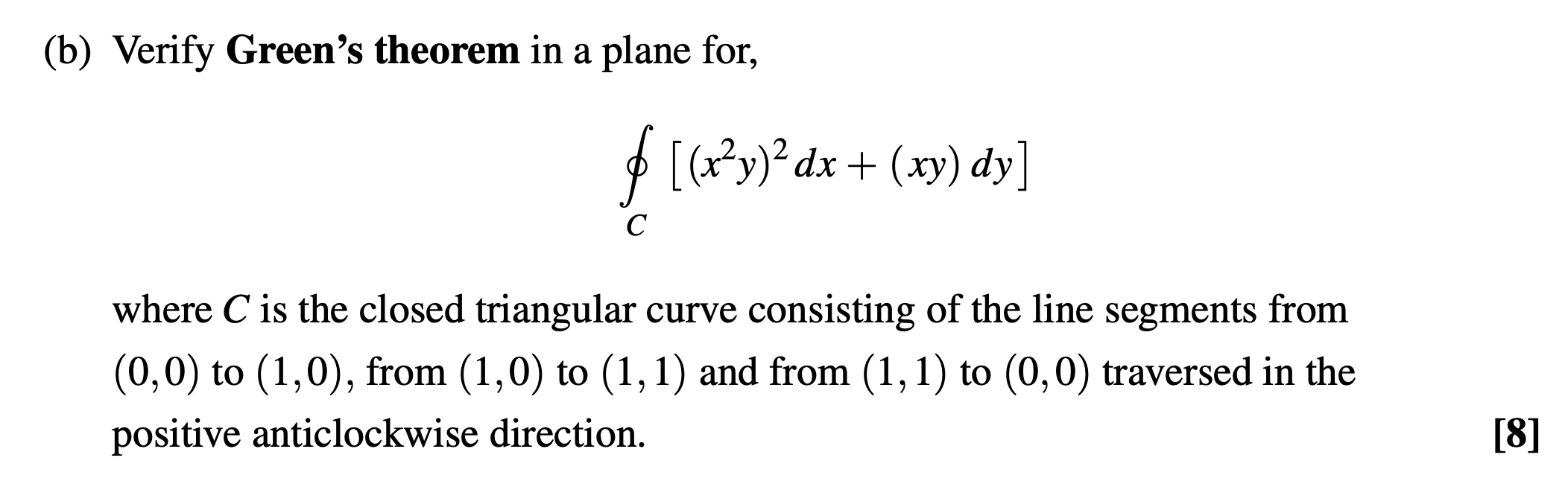Solved (b) Verify Green's theorem in a plane for, $ | Chegg.com