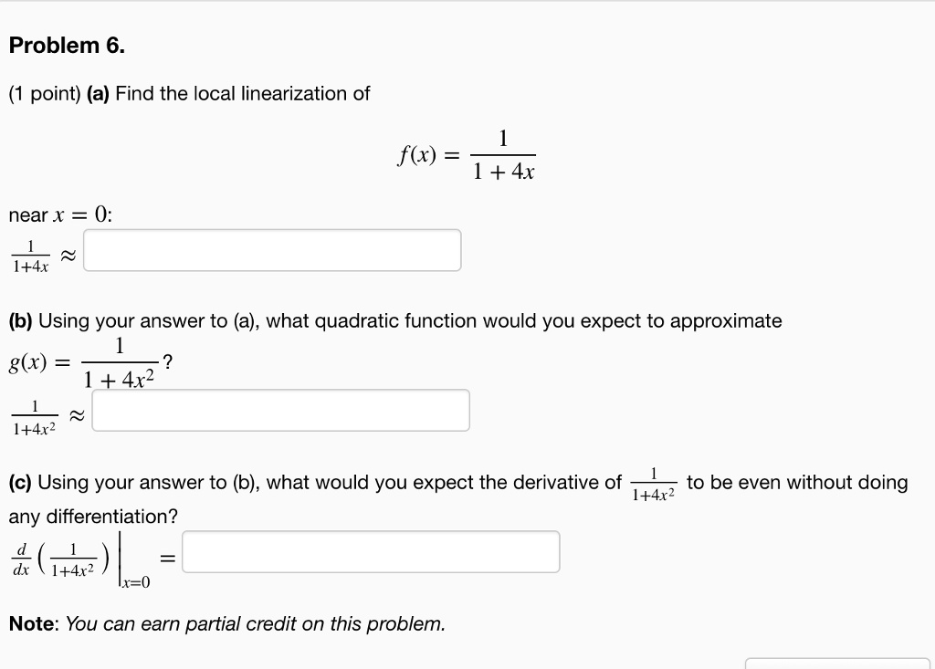 Solved Problem 6. (1 point) (a) Find the local linearization | Chegg.com
