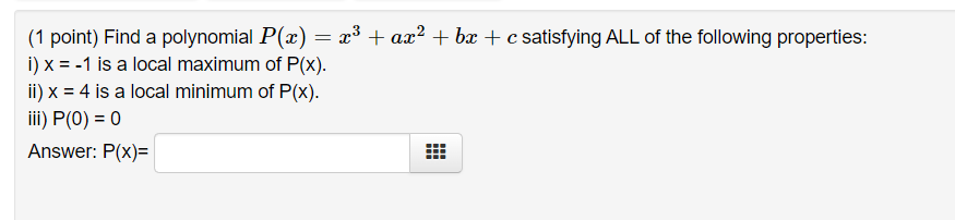 Solved (1 point) Find a polynomial P(x)=x3+ax2+bx+c | Chegg.com
