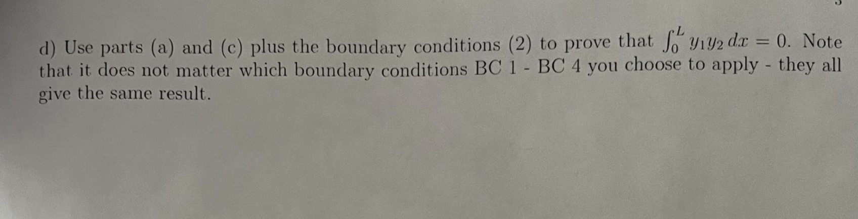 Solved d) Use parts (a) and (c) plus the boundary conditions | Chegg.com
