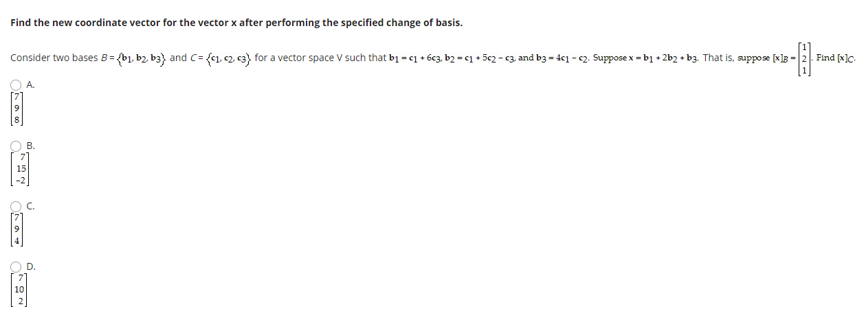 Solved Find the new coordinate vector for the vector x after | Chegg.com