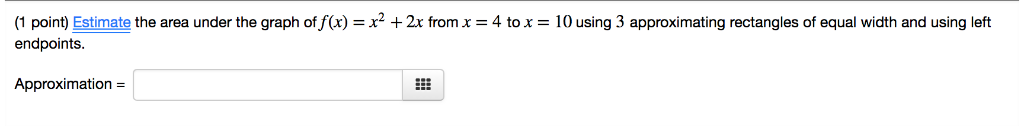 Solved X2 + 2x from x using 3 approximating rectangles of | Chegg.com