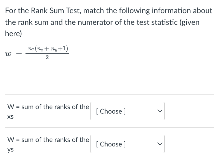 Solved For the Rank Sum Test, match the following | Chegg.com