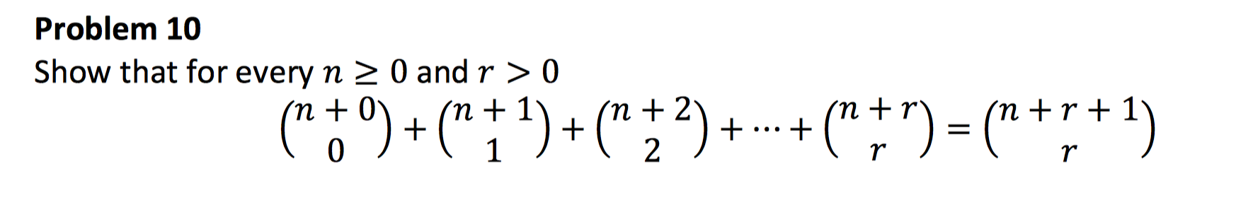 Solved Problem 10 Show that for every n > 0 and r > 0 ( nt | Chegg.com