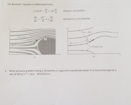 Solved The Bernoulli Equation in Differential Form: along a | Chegg.com