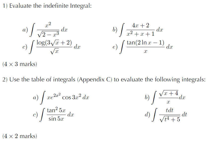 Solved 1) Evaluate the indefinite Integral: a) ∫2−x3x2dx b) | Chegg.com