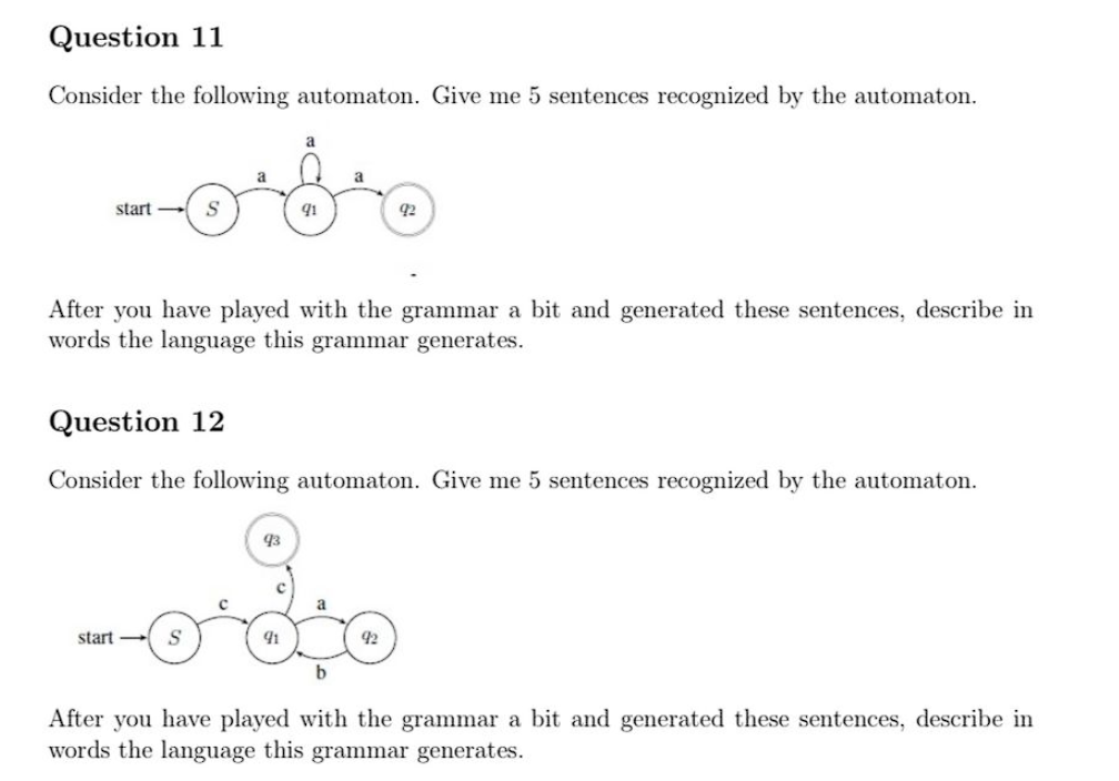 Solved Question 11 Consider the following automaton. Give me | Chegg.com