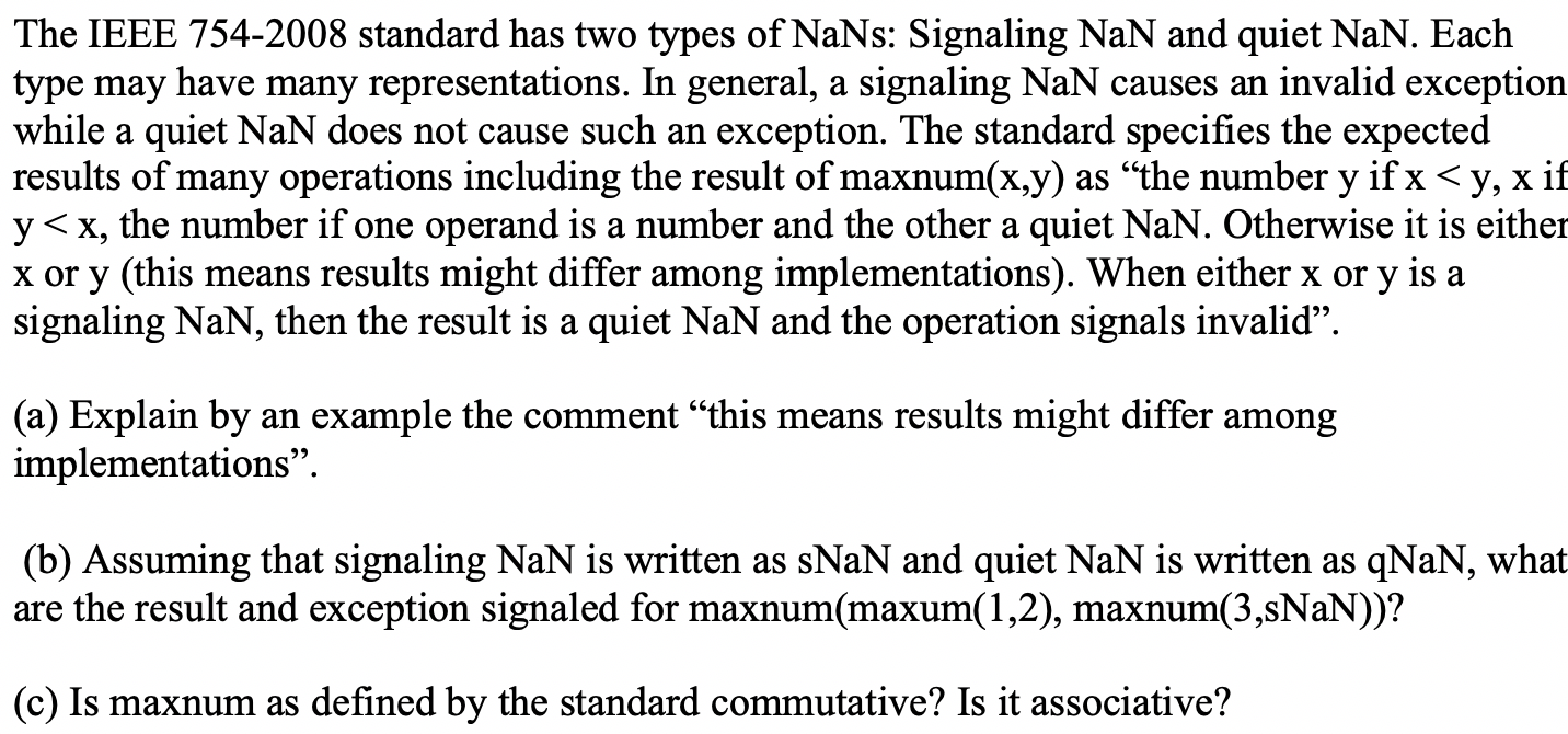 The IEEE 754-2008 standard has two types of NaNs: | Chegg.com