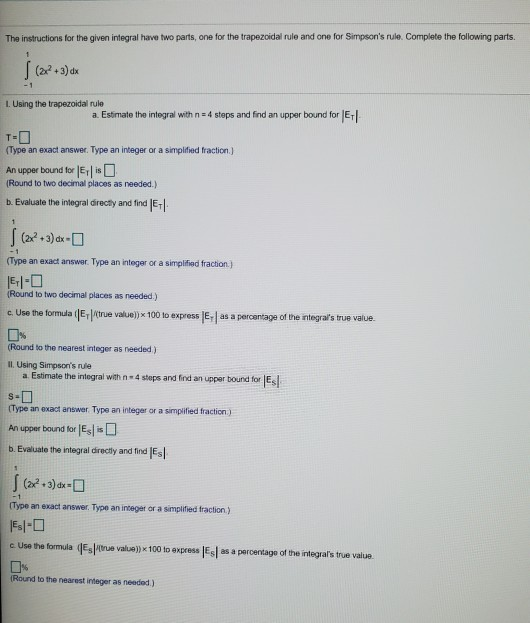 Solved The instructions for the given integral have two | Chegg.com