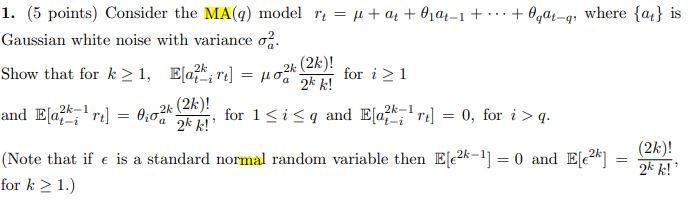 Solved 1. (5 points) Consider the MA(q) model re = x + ax + | Chegg.com