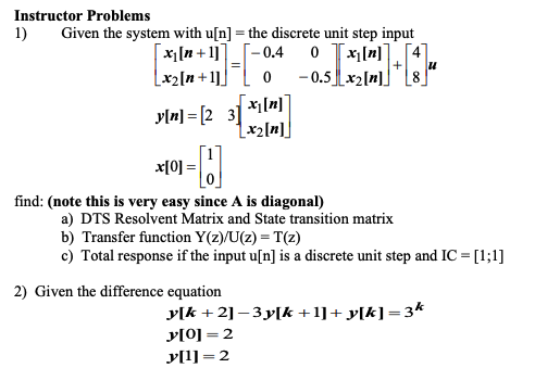 Solved Instructor Problems 1) Given the system with u[n] = | Chegg.com