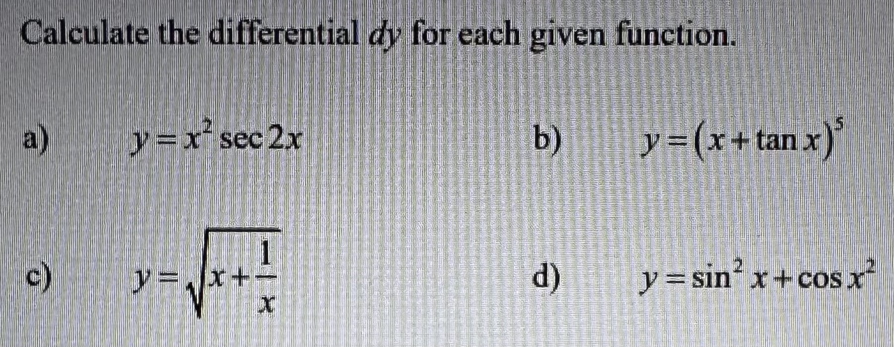 Solved Calculate the differential dy for each given | Chegg.com