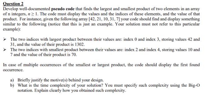 Solved Question 2 Develop well-documented pseudo code that | Chegg.com