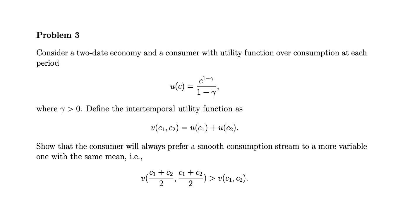 Solved Consider a two-date economy and a consumer with | Chegg.com