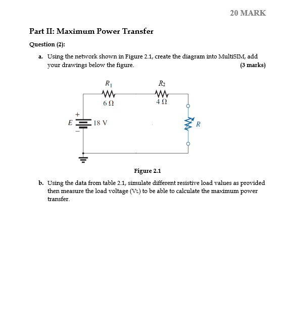 Solved Part II: Maximum Power TransferQuestion (2):a. ﻿Using | Chegg.com
