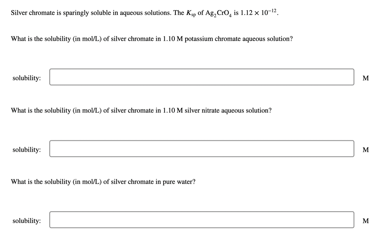 Solved Silver chromate is sparingly soluble in aqueous | Chegg.com