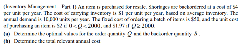 Solved (Inventory Management - ﻿Part 1) ﻿An item is | Chegg.com