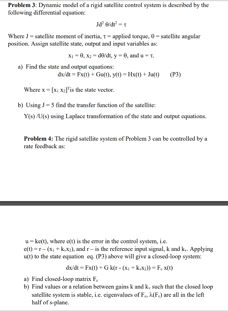 Solved Problem 3: Dynamic model of a rigid satellite control | Chegg.com