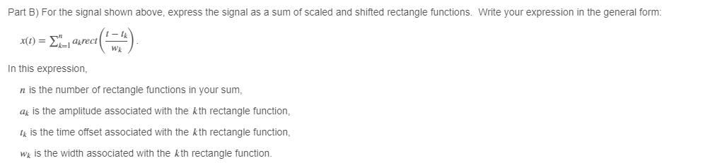 Solved Part A) For the signal shown above, express the | Chegg.com