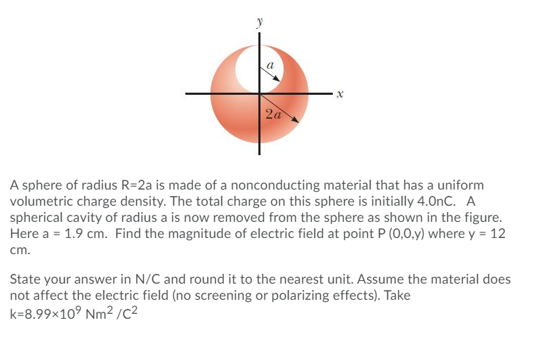 Solved y a X 2a A sphere of radius R=2a is made of a | Chegg.com
