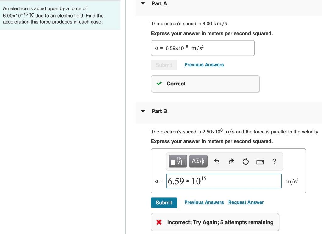 Solved An electron is acted upon by a force of 6.00×10−15 N | Chegg.com