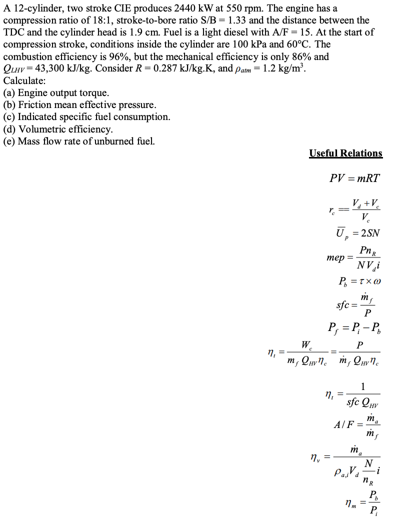 Solved A 12-cylinder, two stroke CIE produces 2440 kW at | Chegg.com