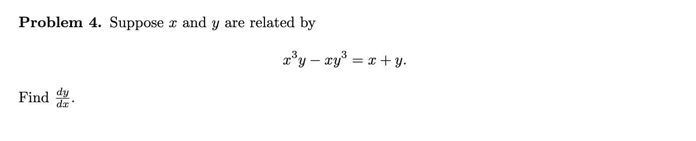 Solved Problem 4. Suppose x and y are related by xºy – xy = | Chegg.com