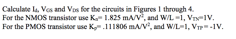 Solved Calculate Id, VGs and Vps for the circuits in Figures | Chegg.com