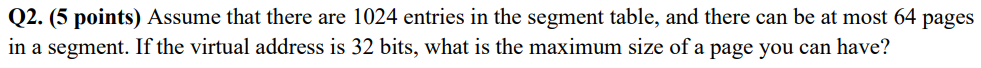 Solved Q2. (5 points) Assume that there are 1024 entries in | Chegg.com