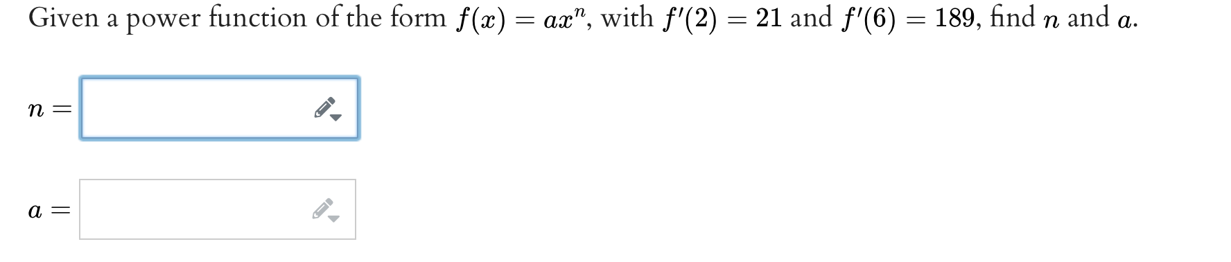 Solved Given a power function of the form f(x)=axn, with | Chegg.com