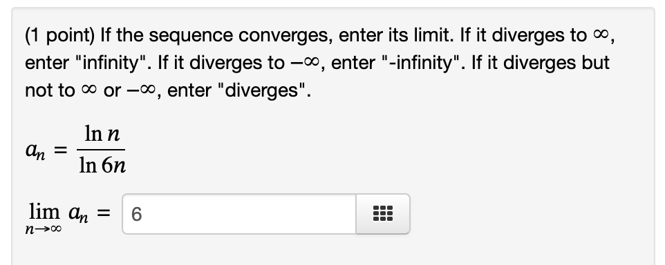 Solved (1 point) If the sequence converges, enter its limit. | Chegg.com
