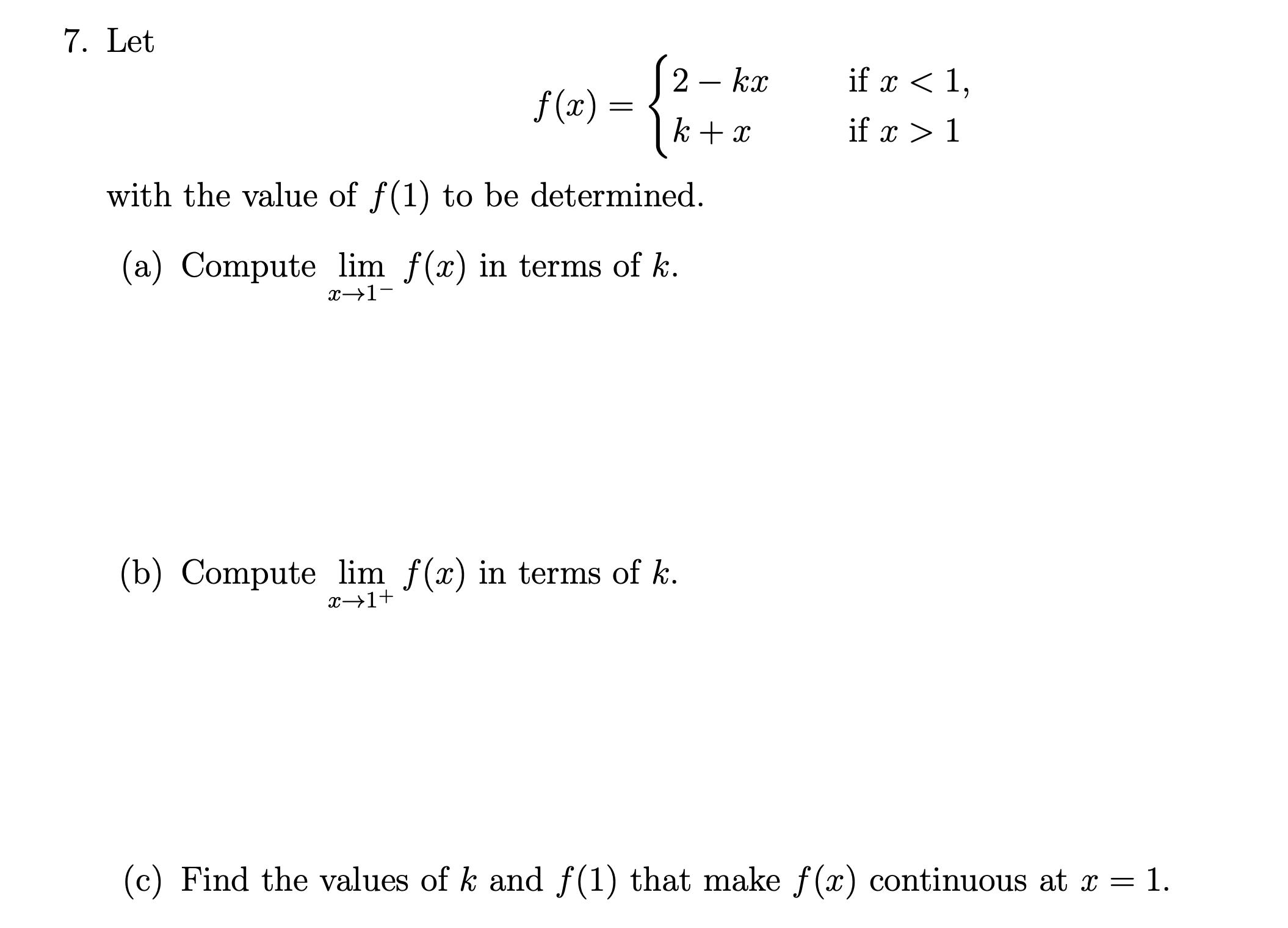Solved Letf(x)={2-kx if x 1with the value of f(1) | Chegg.com