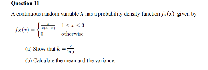 Solved Question 11 A continuous random variable X has a | Chegg.com