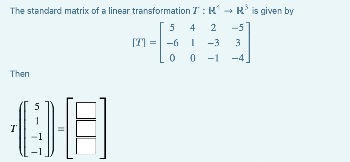 Solved The standard matrix of a linear transformation | Chegg.com