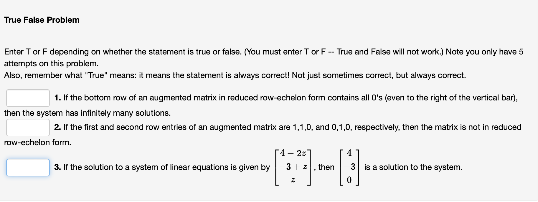 Solved Enter T or F depending on whether the statement is | Chegg.com